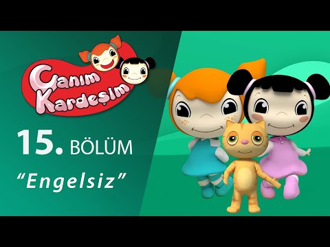 Canım Kardeşim Engelsiz 15.Bölüm
