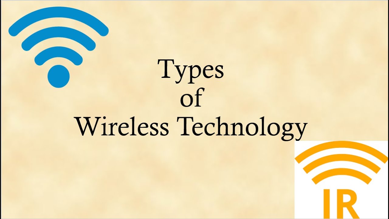 Types of Wireless Technologies | What are Wireless technologies in ...