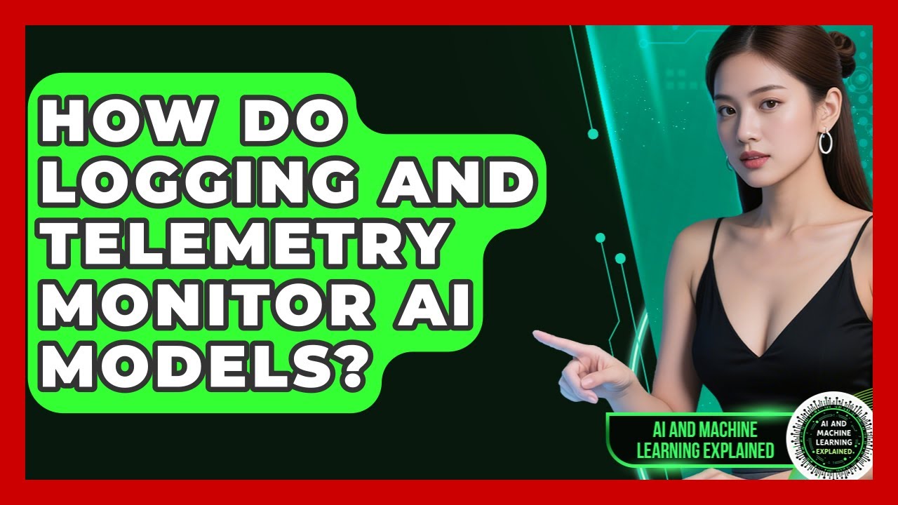How Do Logging And Telemetry Monitor AI Models? - AI and Machine ...