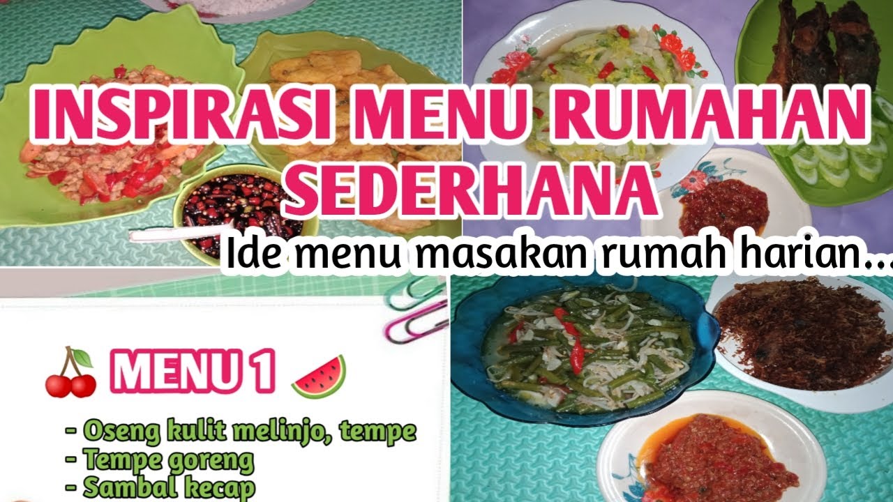 INSPIRASI MENU RUMAHAN SEDERHANA SEHARI-HARI | IDE MENU MASAKAN HARIAN ...