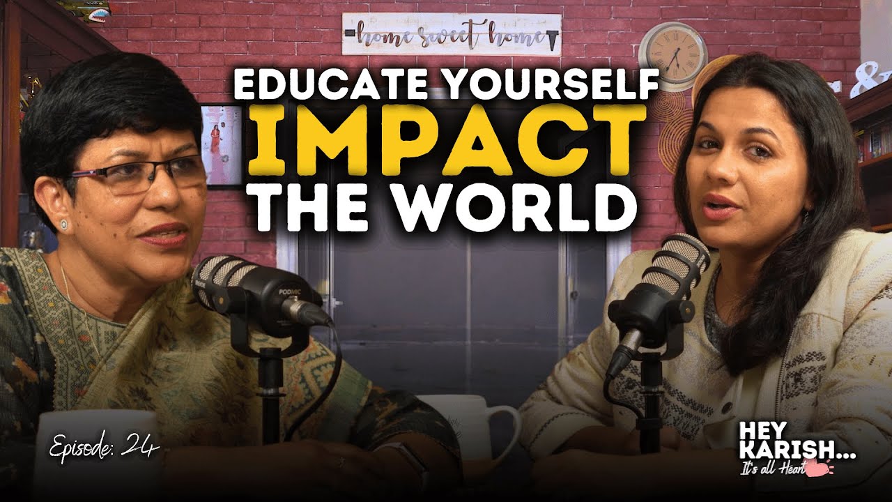 Educate Yourself IMPACT THE WORLD | ft. Dr. Selva | Hey Karish EP#24 - YouTube