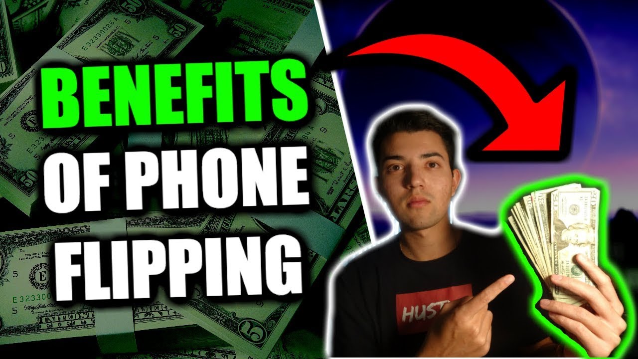 Benefits of Flipping Phones for Cash - YouTube