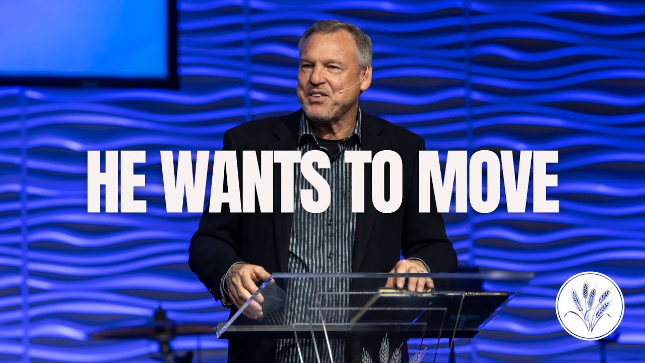 He Wants To Move | Pastor Mark Butler | Harvest Bible Church - YouTube