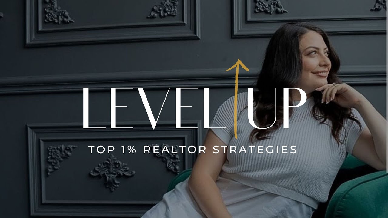 Level Up - Top 1% Realtor Strategies - YouTube