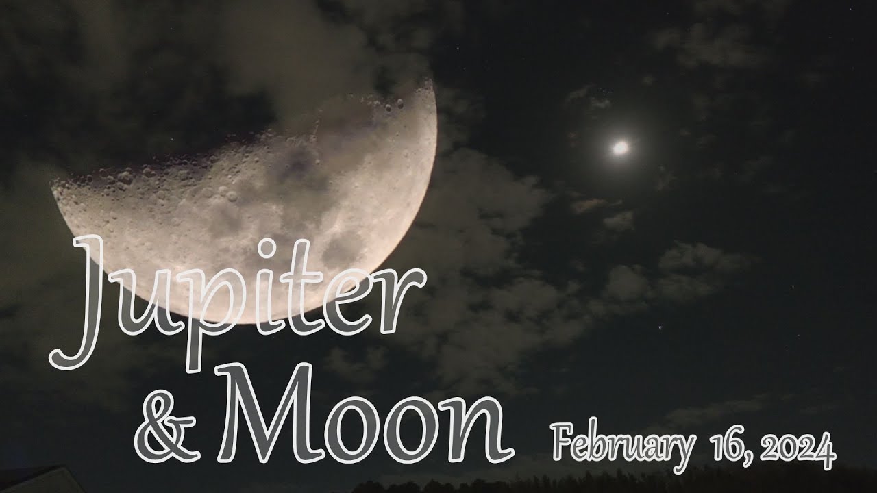 Jupiter & Moon（2024年2月16日） - YouTube
