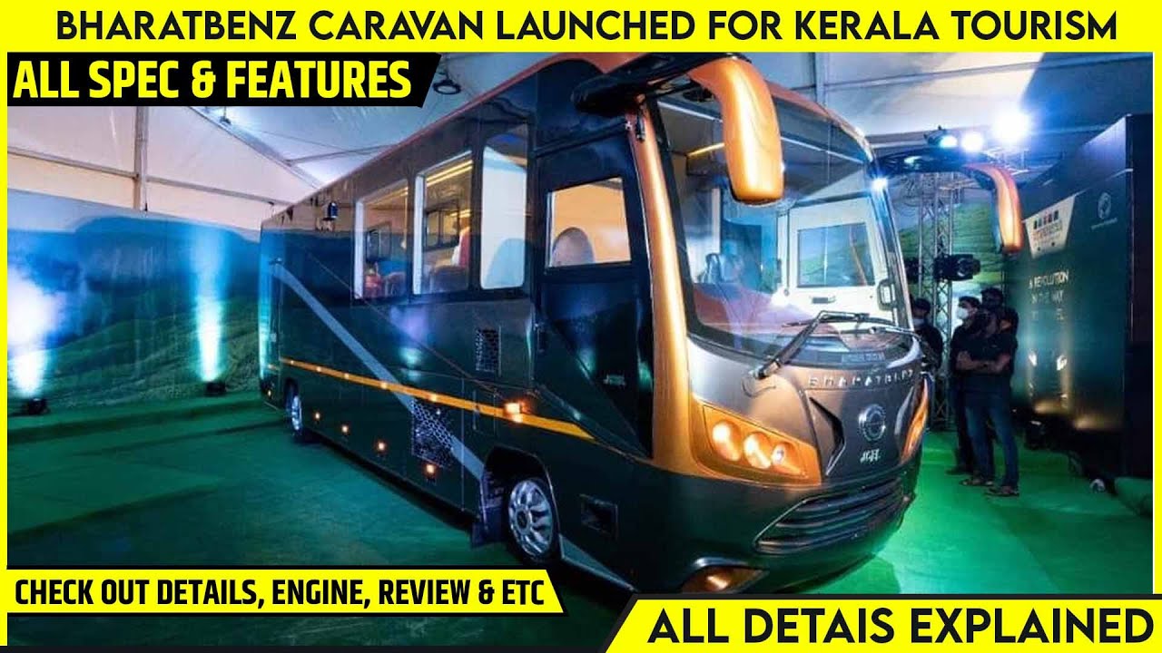 BharatBenz Caravan Launched For Kerala Tourism | BharatBenz Luxury ...
