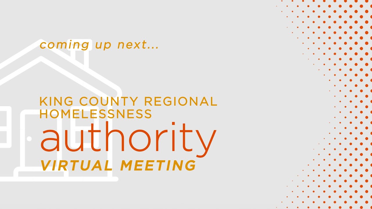 King County Regional Homelessness Authority - Implementation Board 11 ...