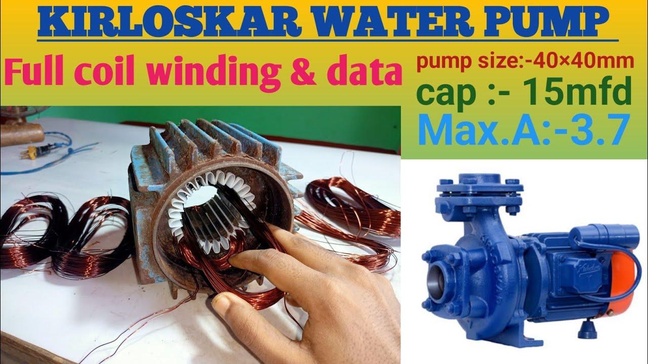 Kirloskar water pump coil winding || 0.5hp || 40×40mm || full winding ...