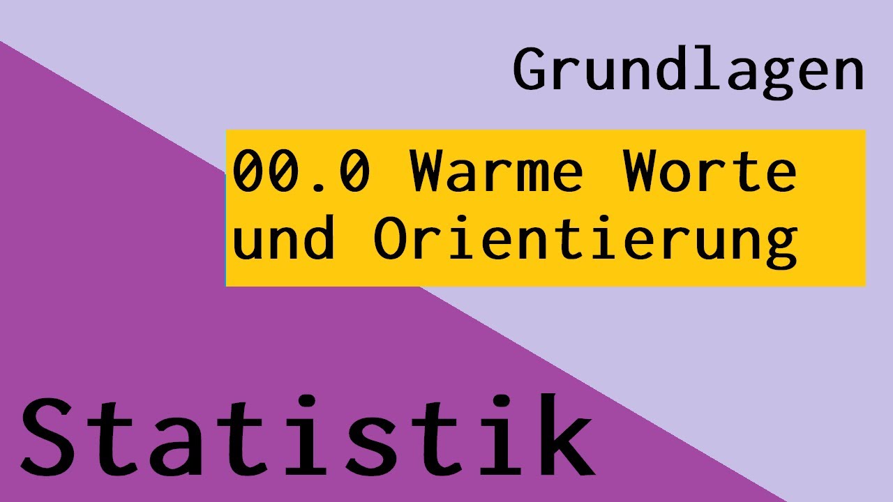 Statistik und Data Science - Teil 00.0 - Warme Worte und Orientierung ...
