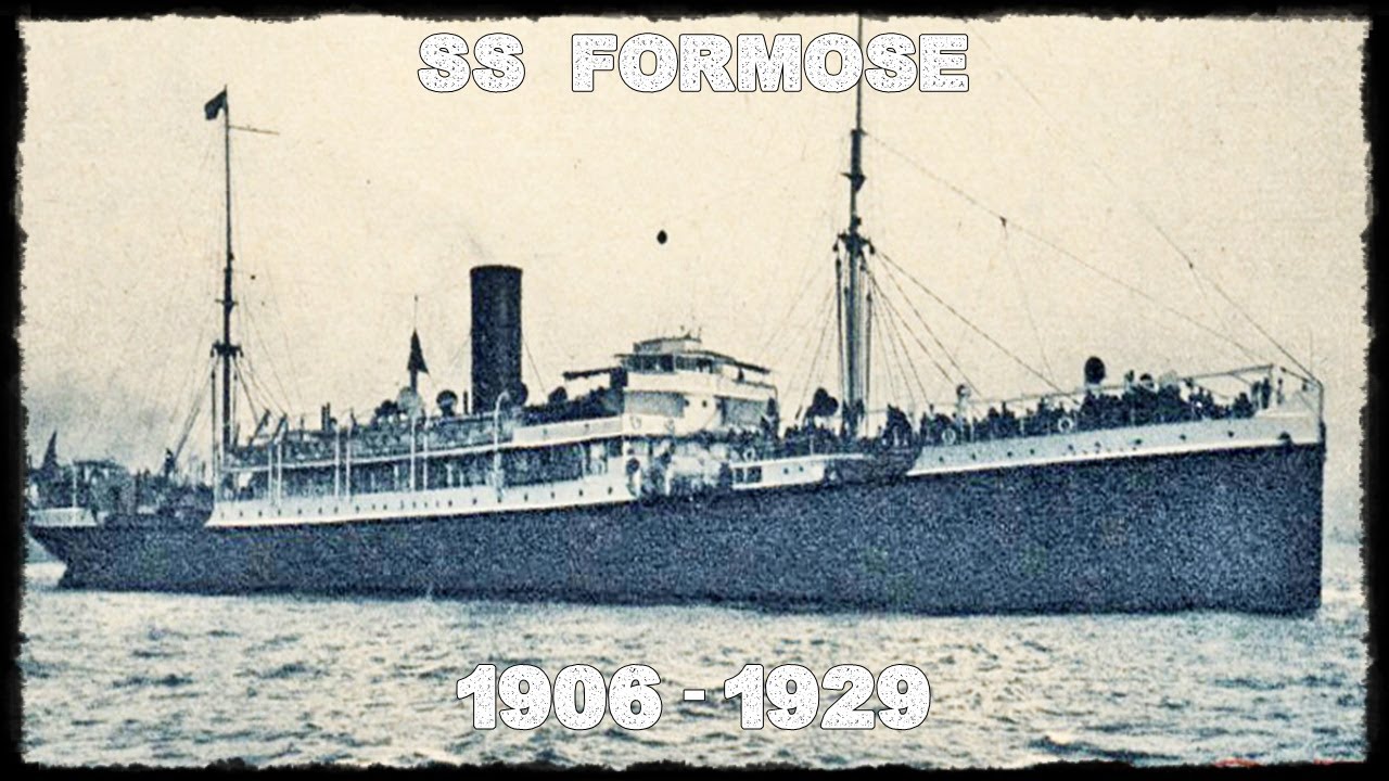 SS FORMOSE (1906 - 1929) - YouTube