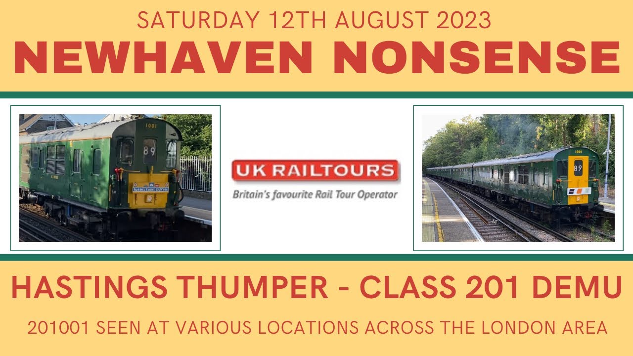 Class 201 | 201001 - Hastings Thumper | Newhaven Nonsense | London | 12 ...