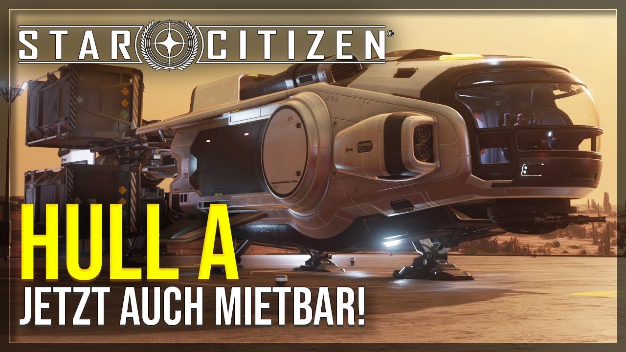 HULL A - SCHIFFSREVIEW | Rundgang und Gameplay | 3.24 Star Citizen ...