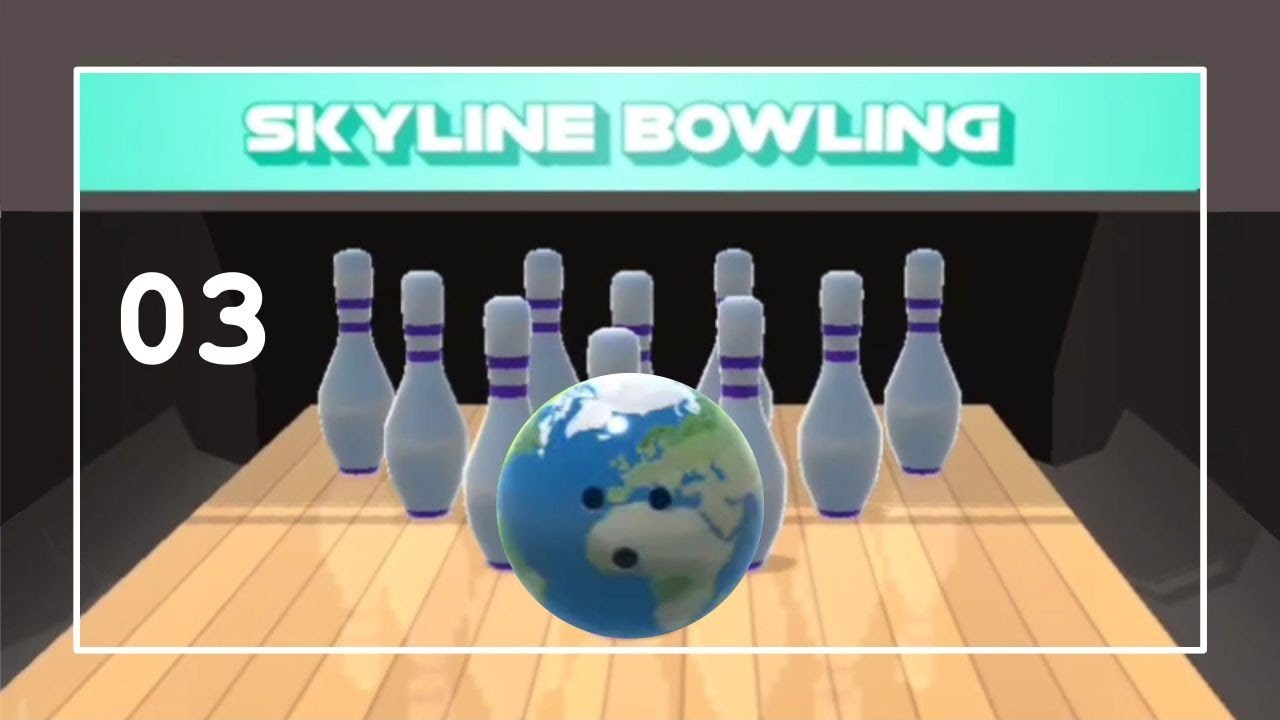 Skyline Bowling | Gameplay Part.03 | Novice League - YouTube