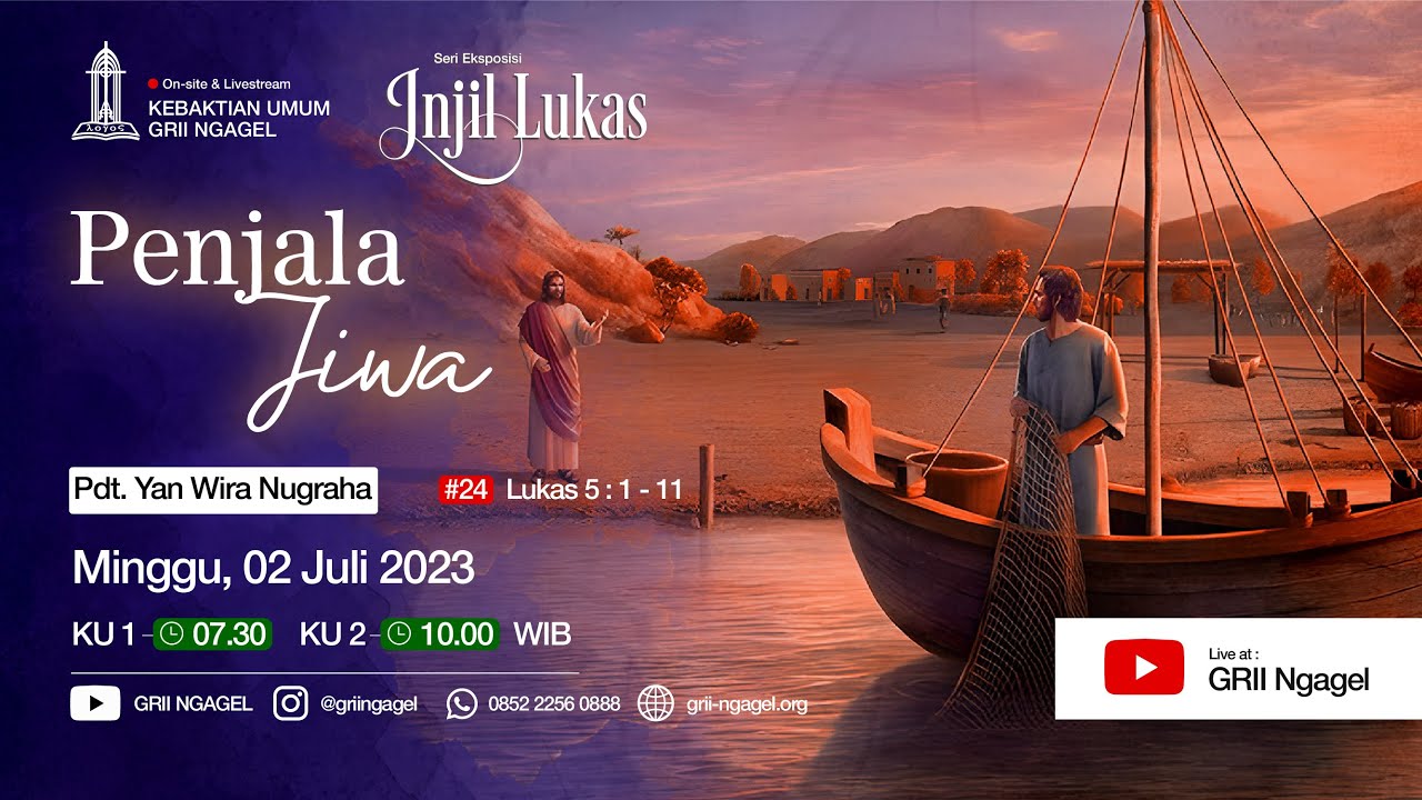 (KU 1) Pdt. Yan Wira Nugraha - Penjala Jiwa (#24 Eksposisi Injil Lukas ...