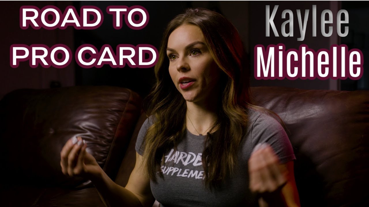ROAD TO PRO...| KAYLEE MICHELLE (Hardbody Coaching) - YouTube