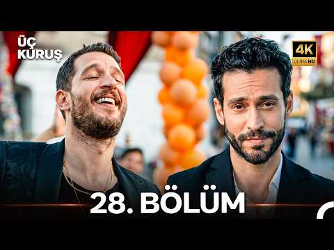 Üç Kuruş 28. Bölüm (4K) Final
