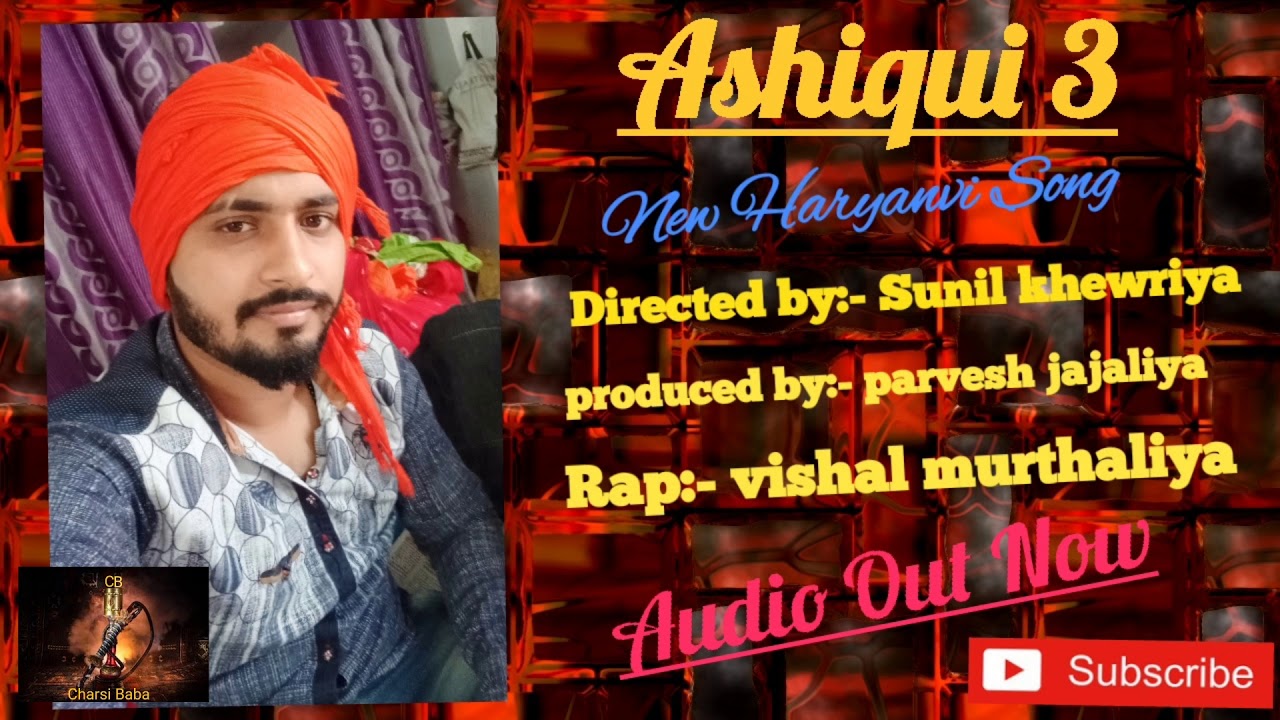 Aashiqui 3 official song || Sunil khewriya || parvesh Jajaliya ...