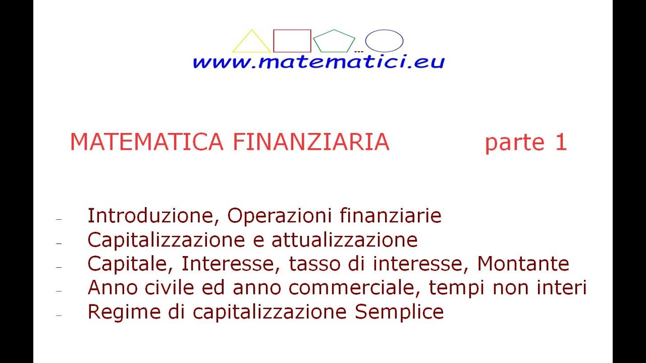 Matematica Finanziaria parte 1 - YouTube