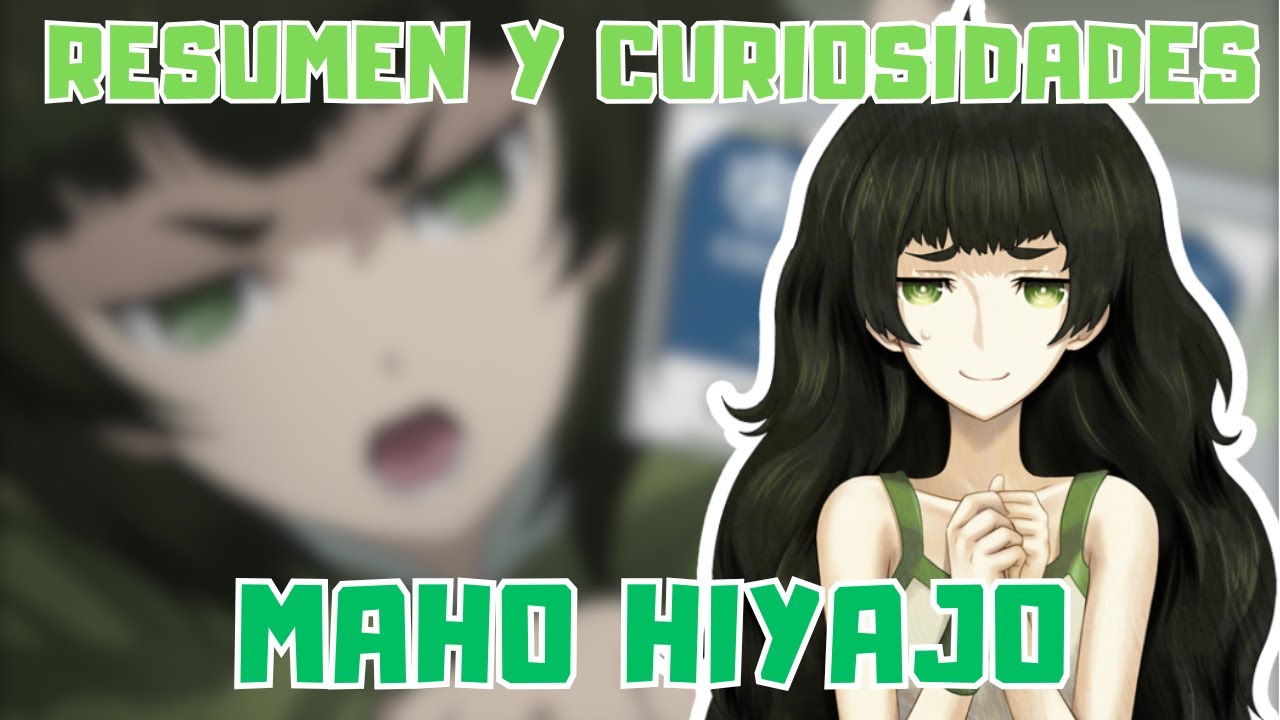 Historia y Curiosidades de Maho Hiyajo | Steins;Gate | JOSGATE - YouTube
