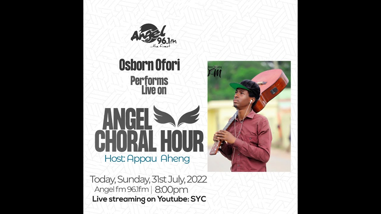 OSBORN OFORI PERFORMS LIVE ON ANGEL CHORAL HOUR - YouTube
