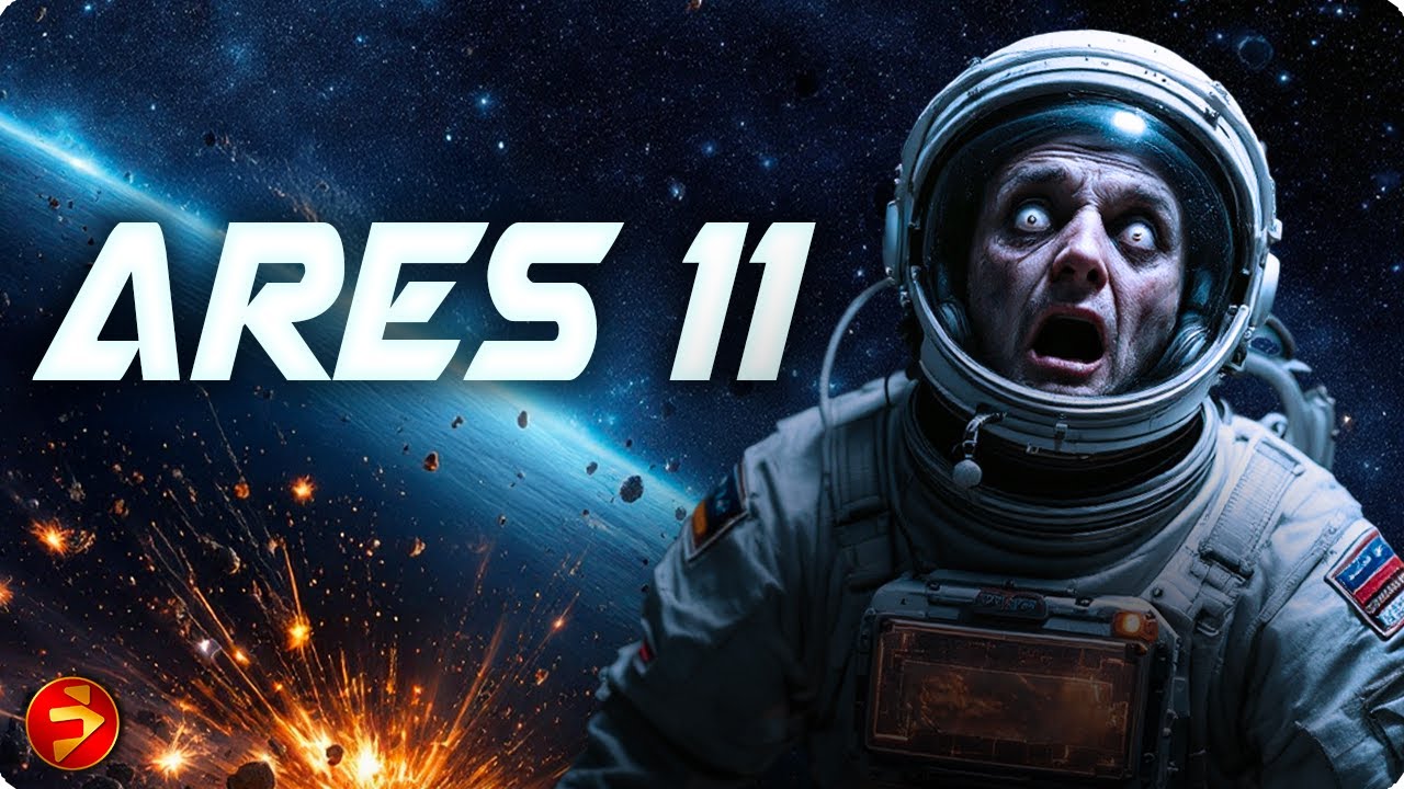 Trapped in space with no way out | ARES 11 | Full Sci-Fi Thriller Movie ...