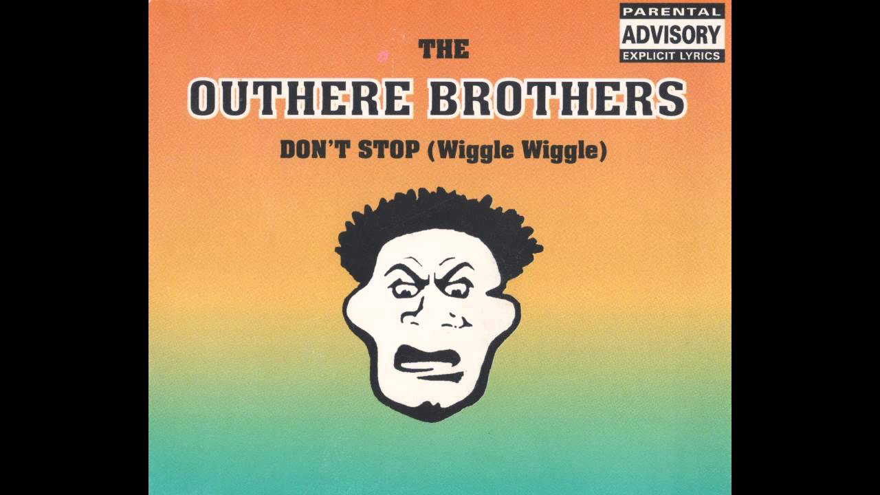 The Outhere Brothers - Don't Stop (Wiggle Wiggle) [OHB Club Version ...