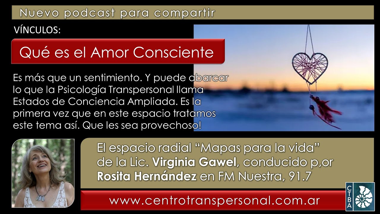 Virginia Gawel: ¿QUÉ ES EL AMOR CONSCIENTE? - YouTube