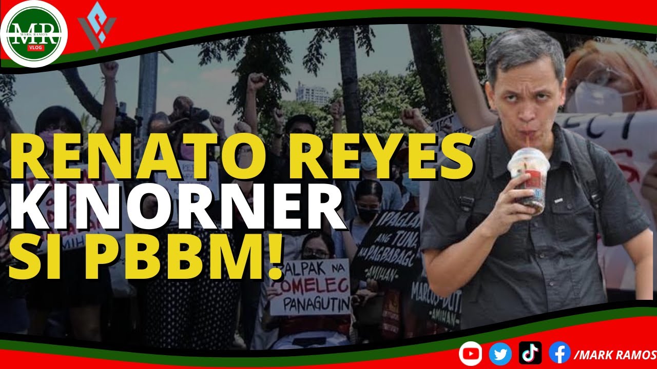 RENATO REYES KINORNER SI PBBM! - YouTube
