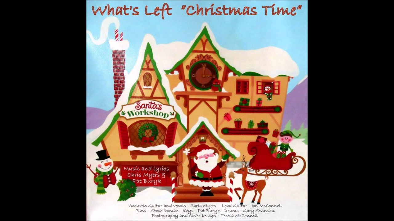Christmas Time, by What's Left - YouTube