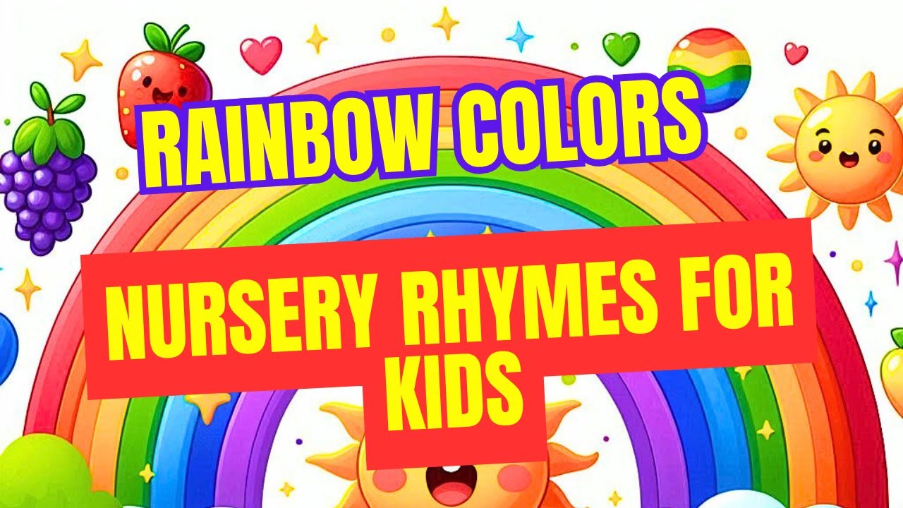 Nursery Rhymes for Kids: Rainbow Colors - YouTube