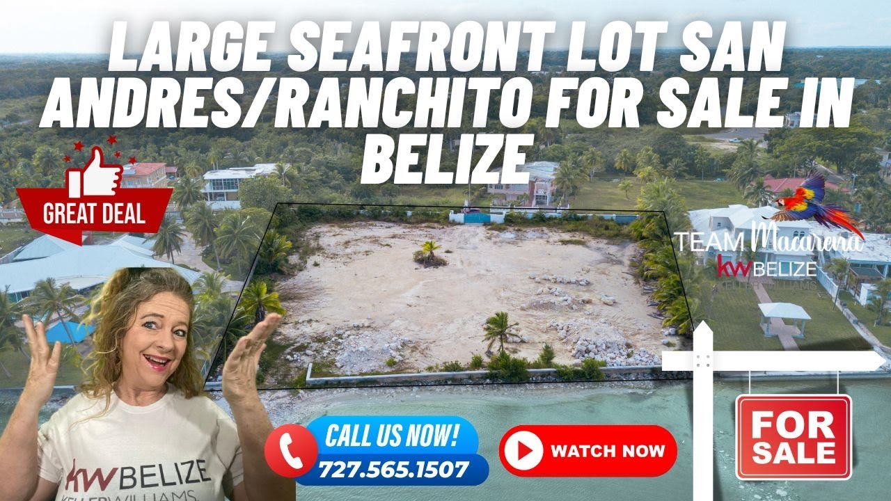 Keller Williams Belize Macarena Rose - Large Seafront Lot San Andres ...