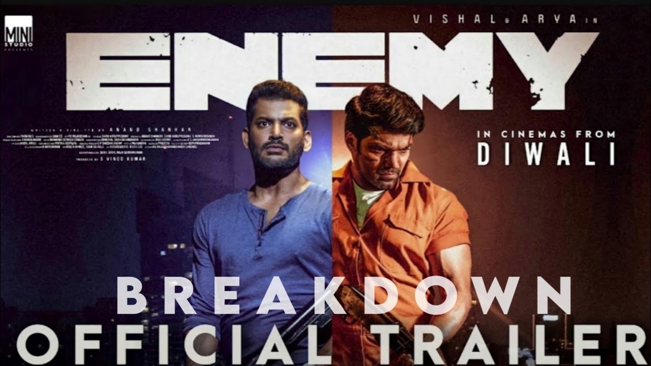 Enemy (Tamil) Trailer Breakdown | Vishal Arya Anand Shankar Vinod Kumar Thaman S Mr.FILMIC ...