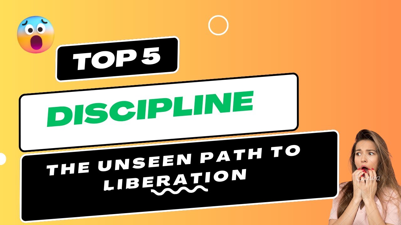 Discovering Freedom: Embracing Discipline - The Unseen Path to ...