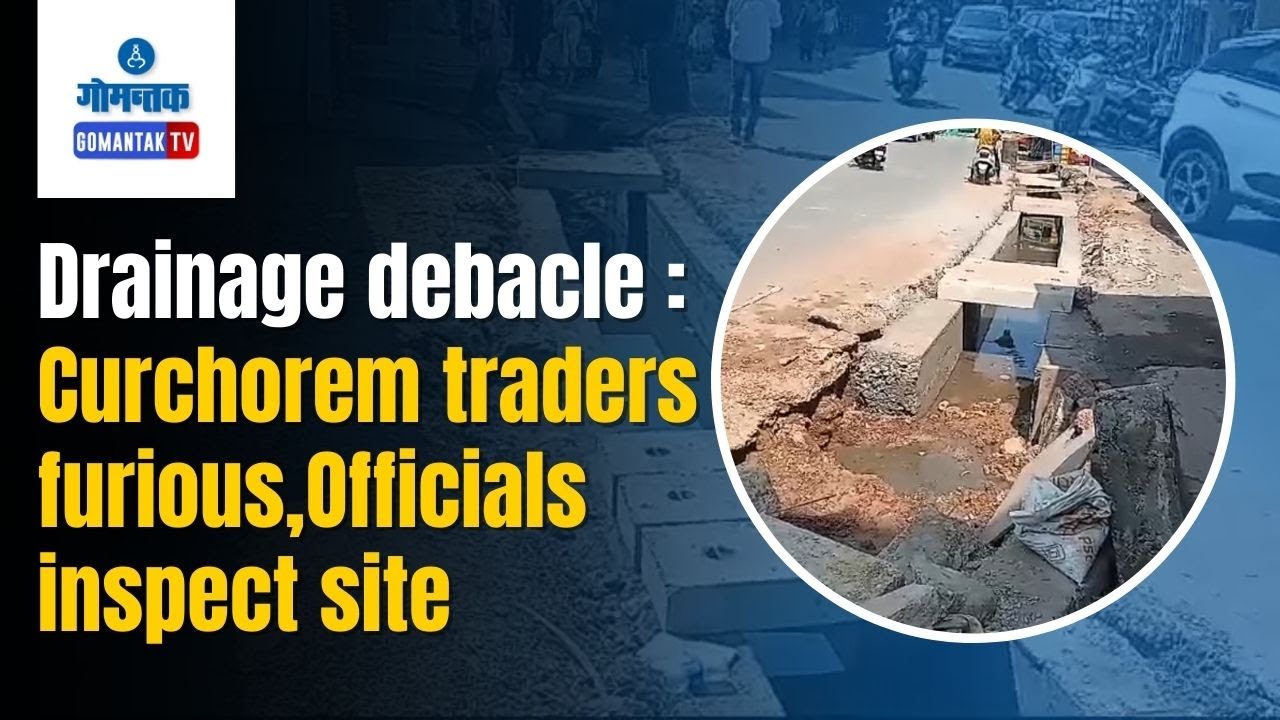 Curchorem News - Drainage debacle : Curchorem traders furious ...