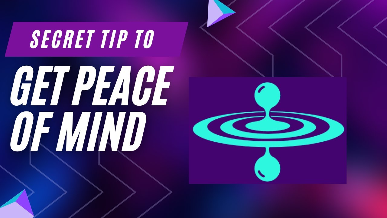Secret Tip to Get Peace Of Mind - YouTube
