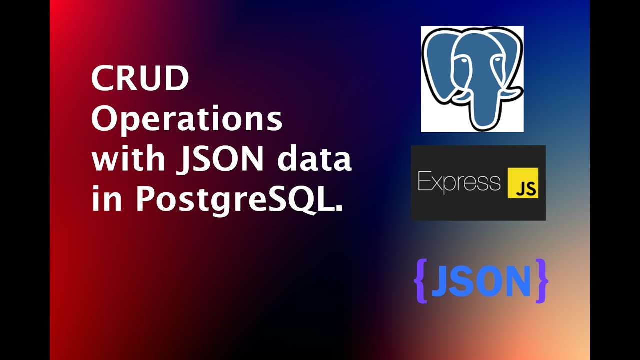 Crud Operations With Json In Postgresql And Nodejs Express And Ejs