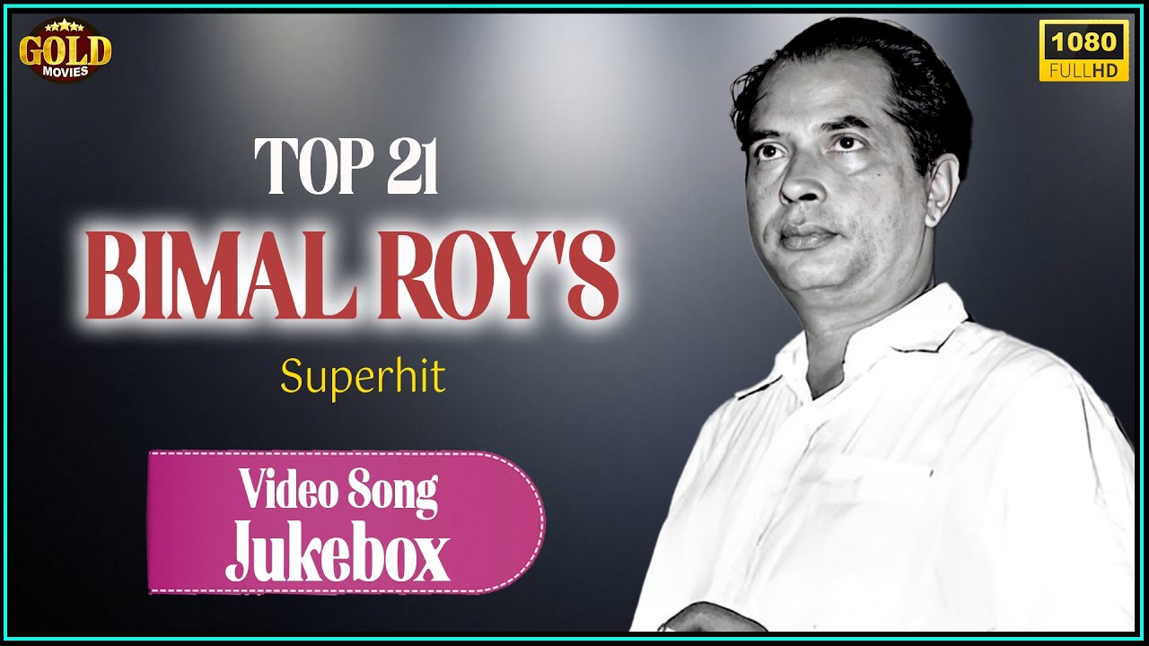 BIMAL ROY'S TOP 21 | Superhit Video Songs Jukebox | Legends Indian Film ...