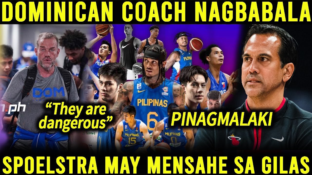 COACH NG DOMINICAN REPUBLIC NATINAG SA GILAS! MARAMING SHOOTERS! ERIK ...