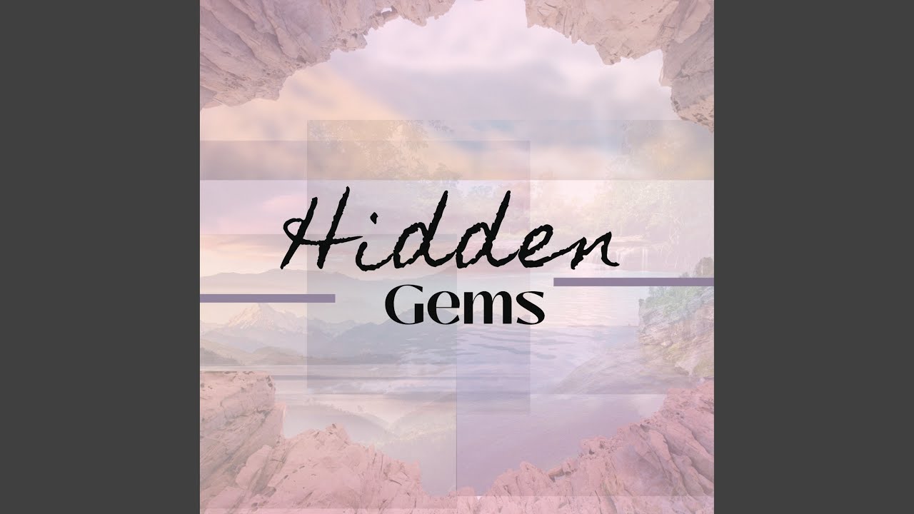 Hidden Gems - YouTube