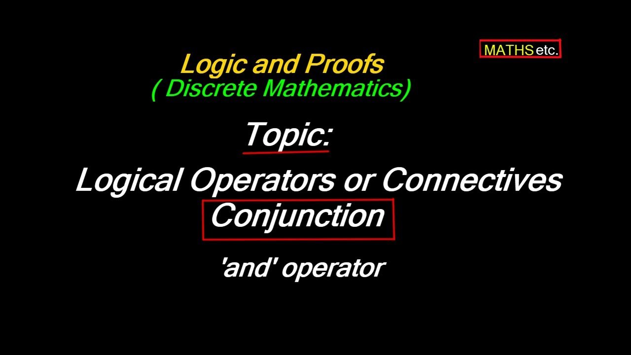What is Conjunction of two propositions? | 'and' Operator | Logic and ...