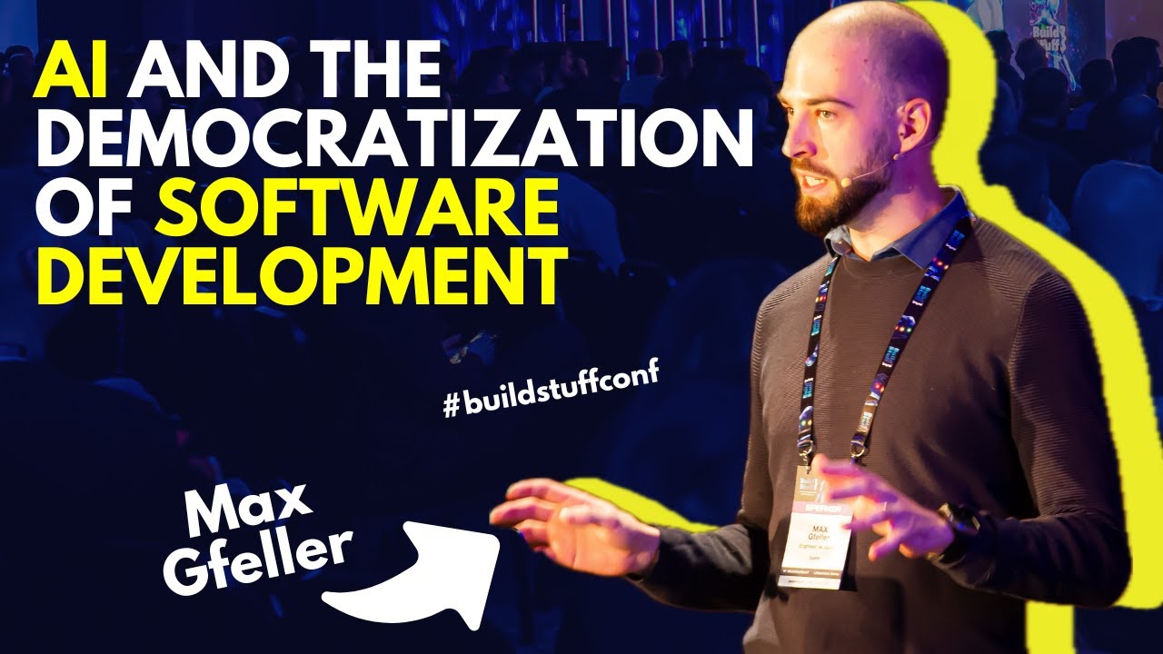 AI and the Democratization of Software Development | Max Gfeller - YouTube