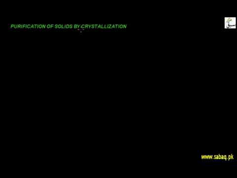 Purification of Solids by Crystallization LEC : 15 - YouTube