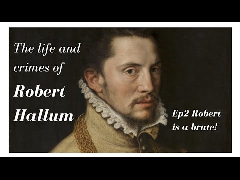 The Life and Crimes of Robert Hallam - Ep2 Robert is a brute - YouTube