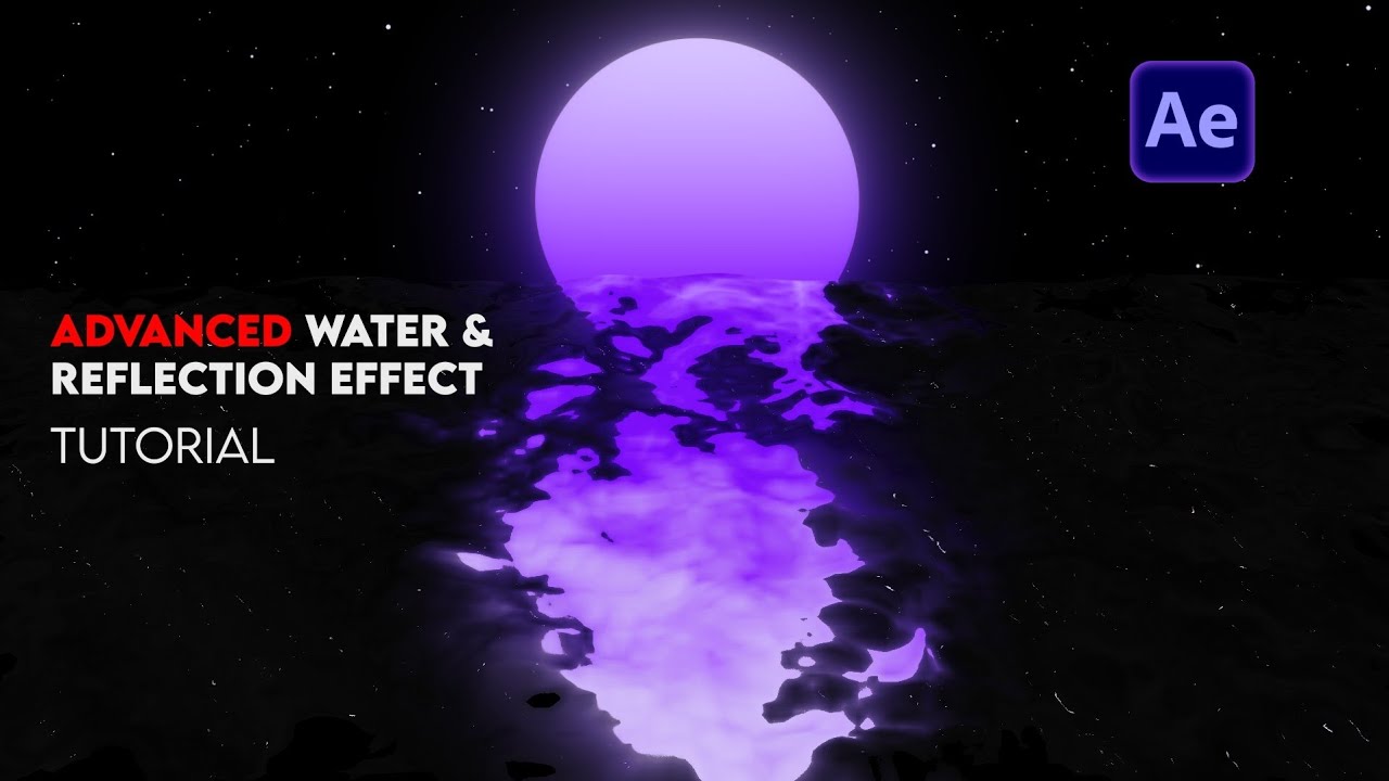 Advanced Water Reflection Effect in After Effects | Realistic & Dynamic ...