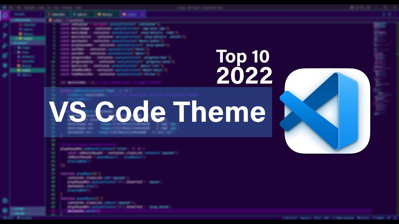Top 10 Amazing VS Code Theme In 2022 YouTube top-10-amazing-vs-code-theme-in-2022-youtube