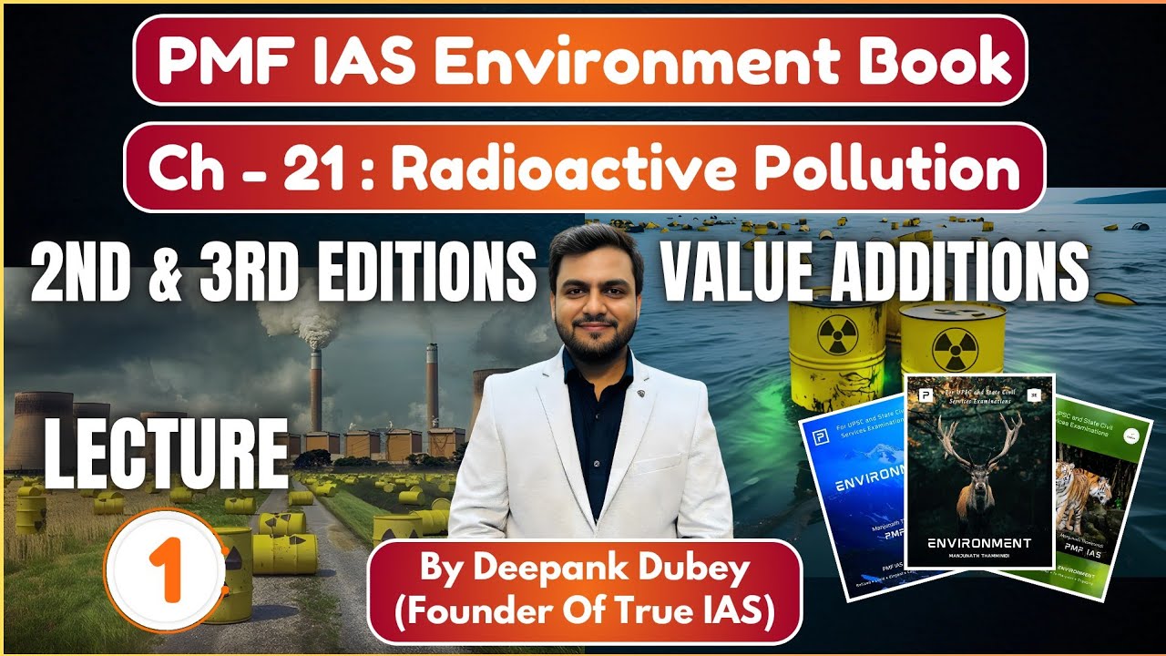 PMF IAS | Ecology and Environment | Chapter 21 (Part 1) | Radioactive ...