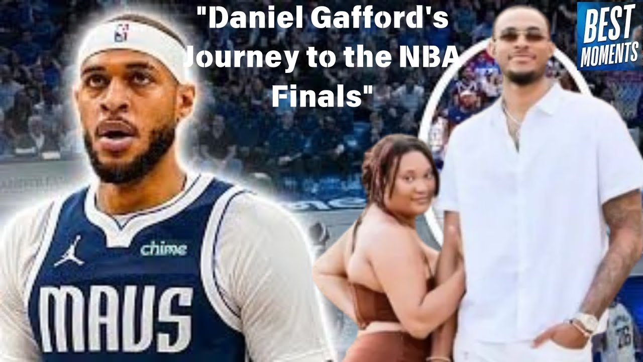 From Small Town Star to NBA Finals Daniel Gafford's Inspiring ...