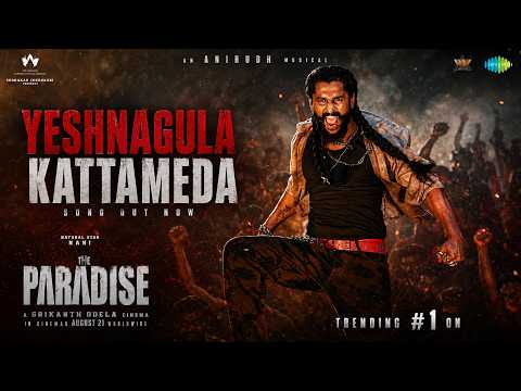 Esha Nagula Katta Meeda Full Song: The Paradise | Nani | Anirudh Ravichander | Srikanth Odela