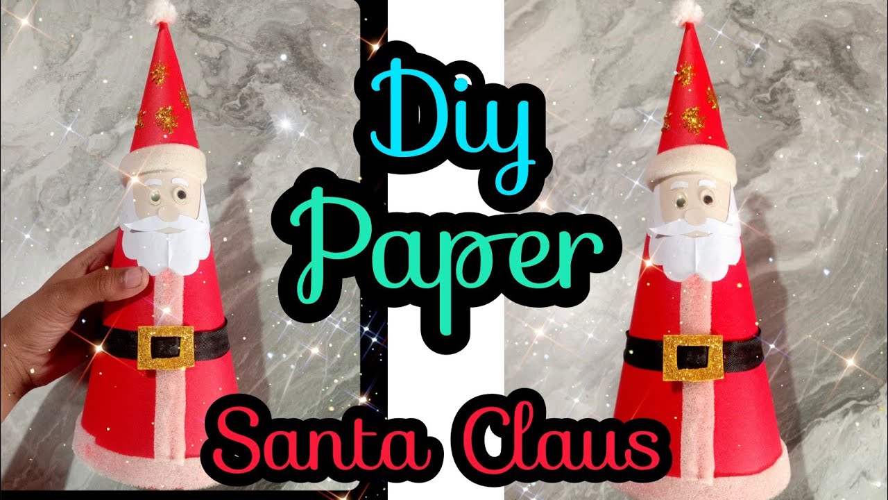 How to make santa claus/paper santa claus/santa claus kaise banaye/diy ...