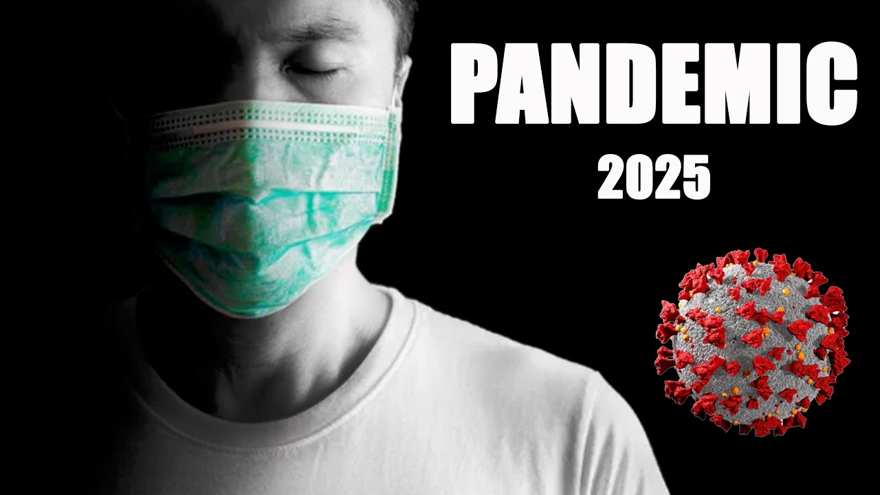 Pandemic 2025 is HERE and proof it was planned. - YouTube